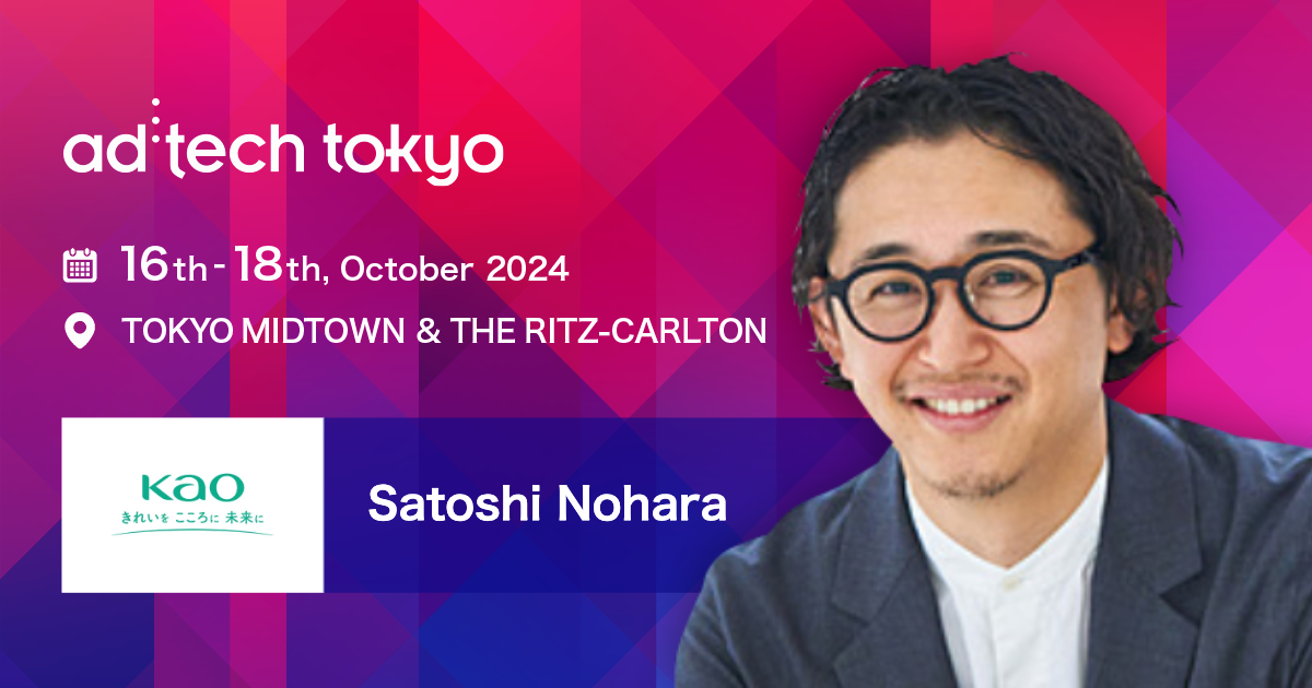 Satoshi Nohara | ad:tech tokyo official website